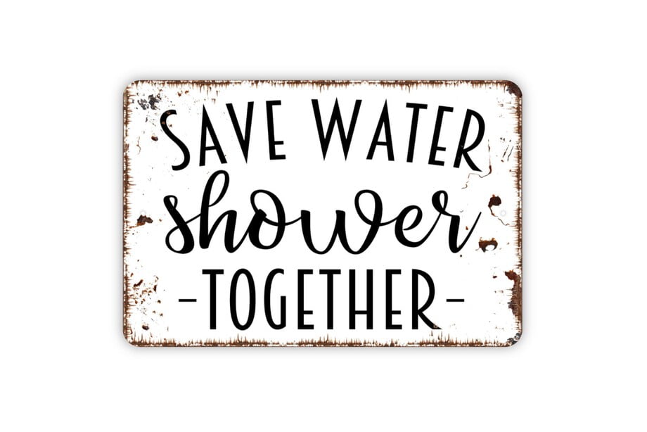 Save Water Shower Together Sign Funny Bathroom Metal Sign Farmhouse