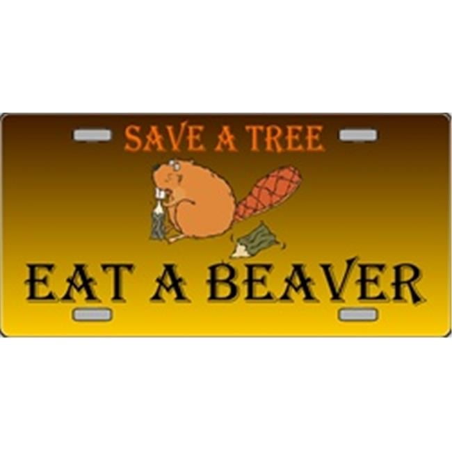 Save a Tree- Eat a Beaver License Plates - Walmart.com