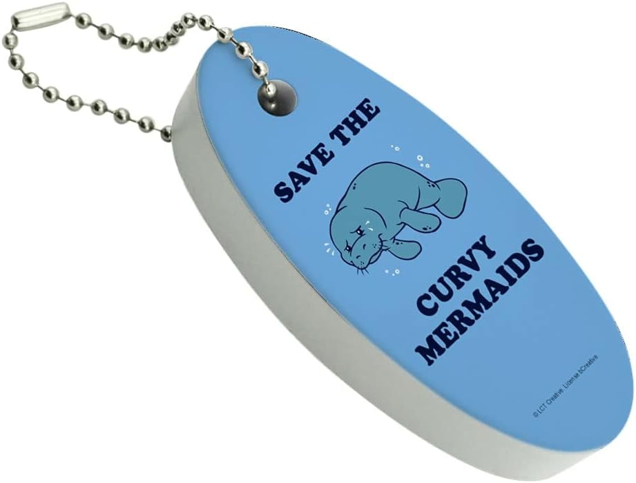 Save the Curvy Mermaids Manatee Funny Humor Floating Keychain Oval Foam ...