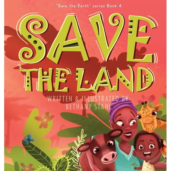 Save the Land, (Hardcover) - Walmart.com