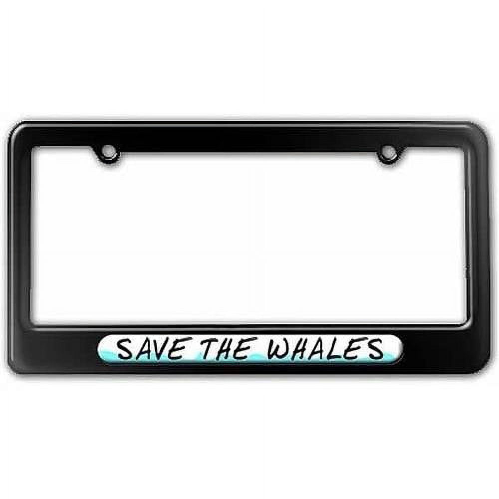 Save the Whales, Environmental Global Warming License Plate Tag Frame ...