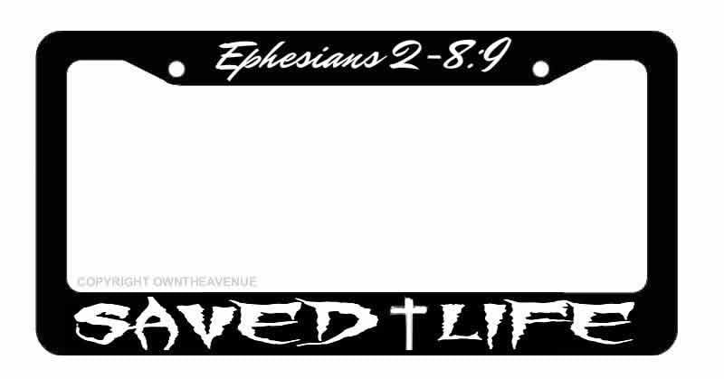 Saved Life Ephesians 2-8:9 Christian Cross Jesus Auto License Plate ...