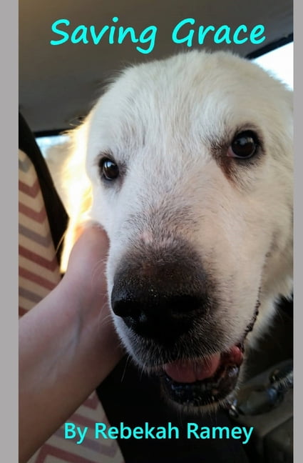 Saving Grace: The Story of a Great Pyrenees Dog - Walmart.com