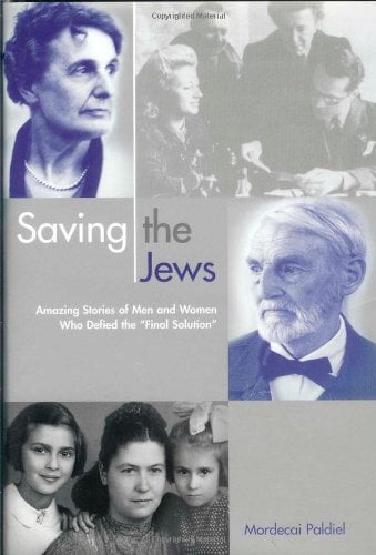 Pre-Owned Saving the Jews : Amazing Stories of Men and Women Who Defied ...
