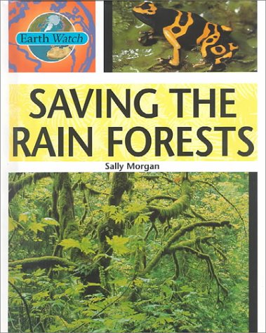 Pre-Owned Saving the Rainforests (Library Binding) 0531145700 ...