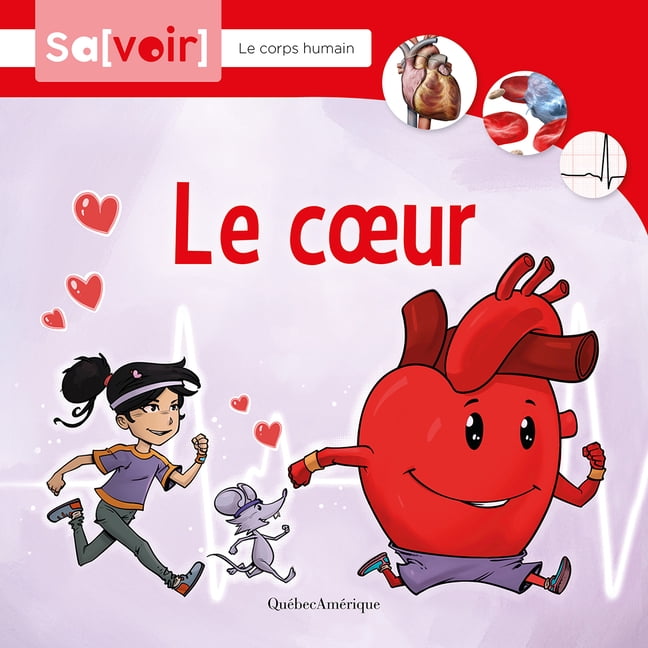 Savoir - Corps Humain: Le Coeur (Hardcover) - Walmart.com