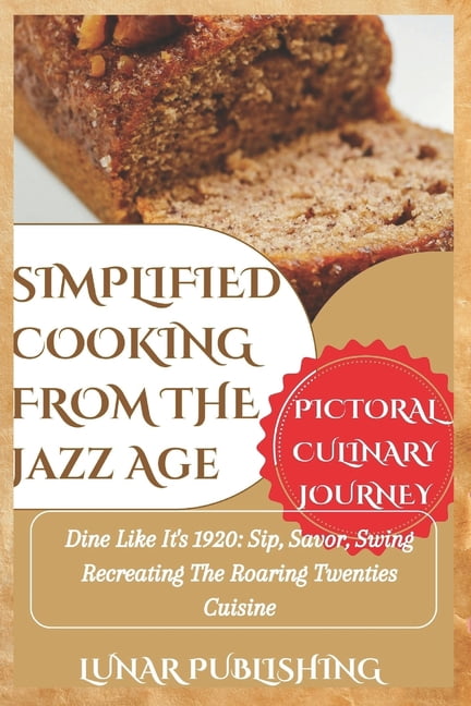 Savoring the Past: Our Vintage Recipe Cookbook: Simplified Cooking from ...