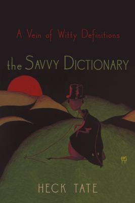 Pre-Owned The Savvy Dictionary: A Vein of Witty Definitions (Paperback ...