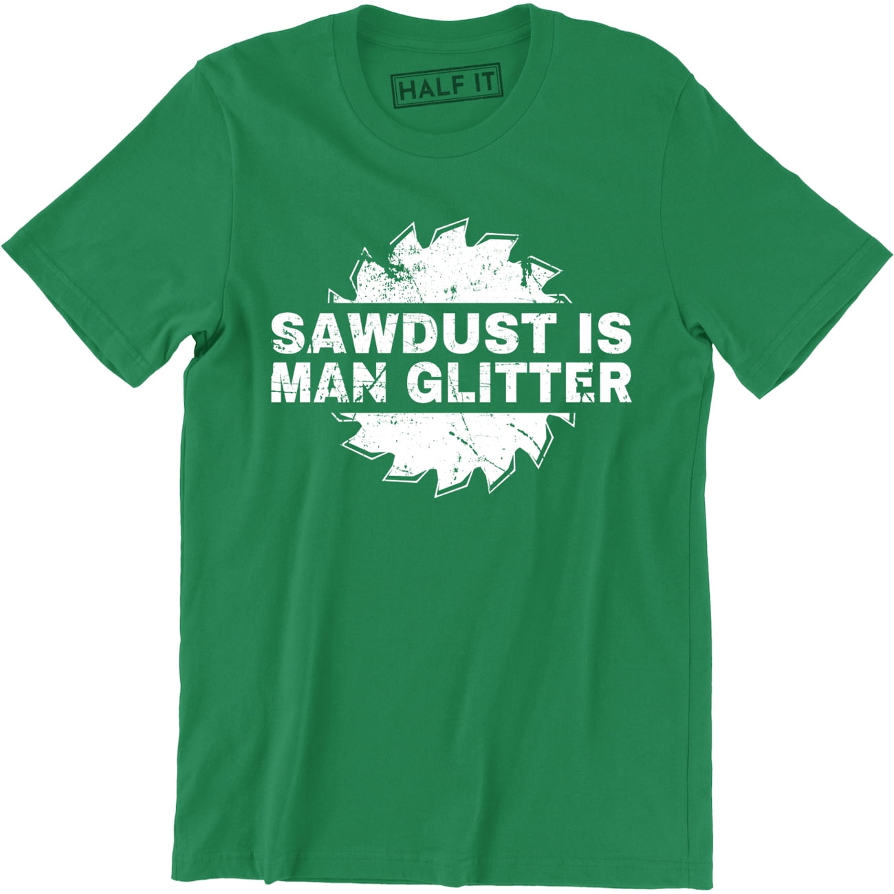 Sawdust Is Man Glitter