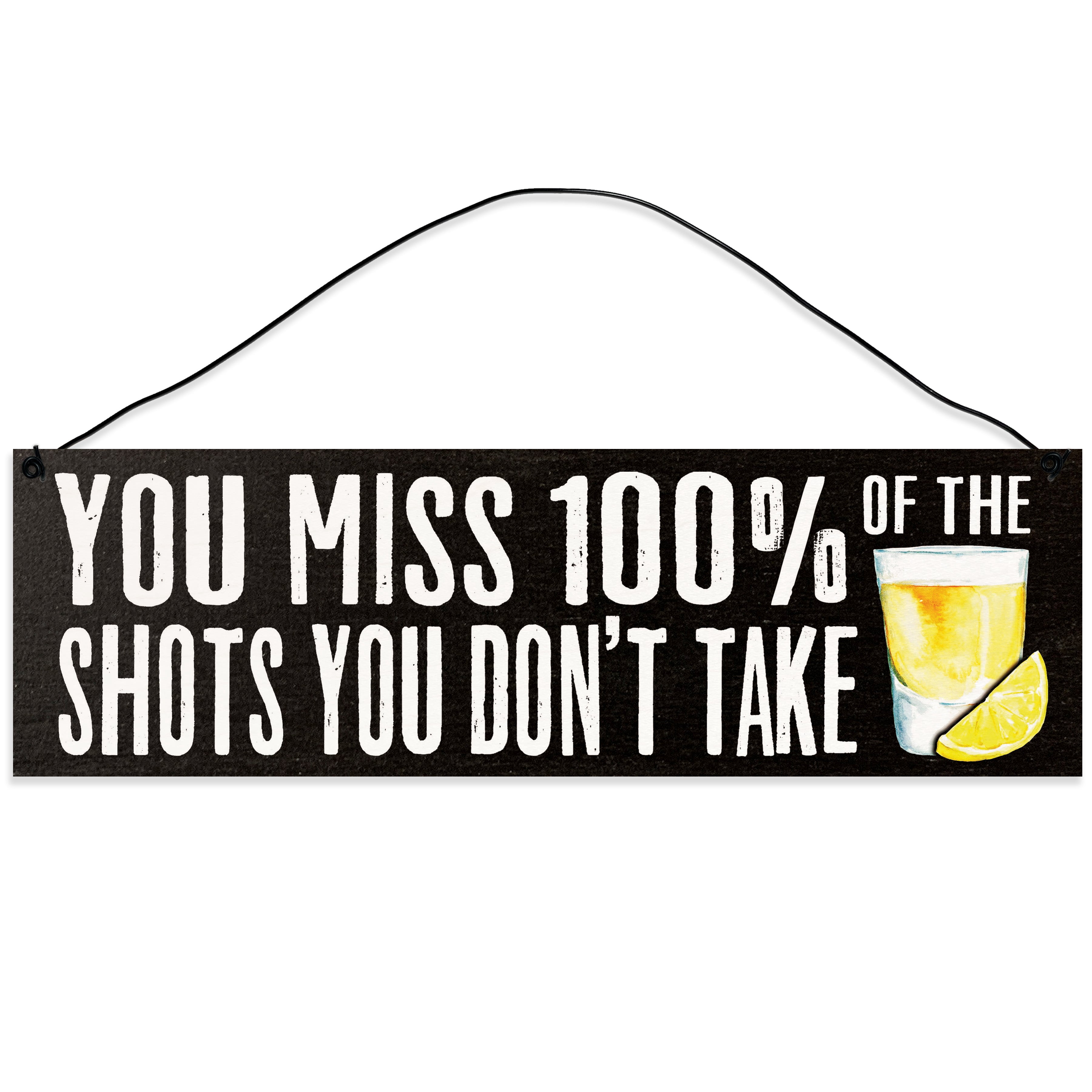 Sawyer's Mill - Alcohol. You Miss 100% of the Shots You Don't Take ...