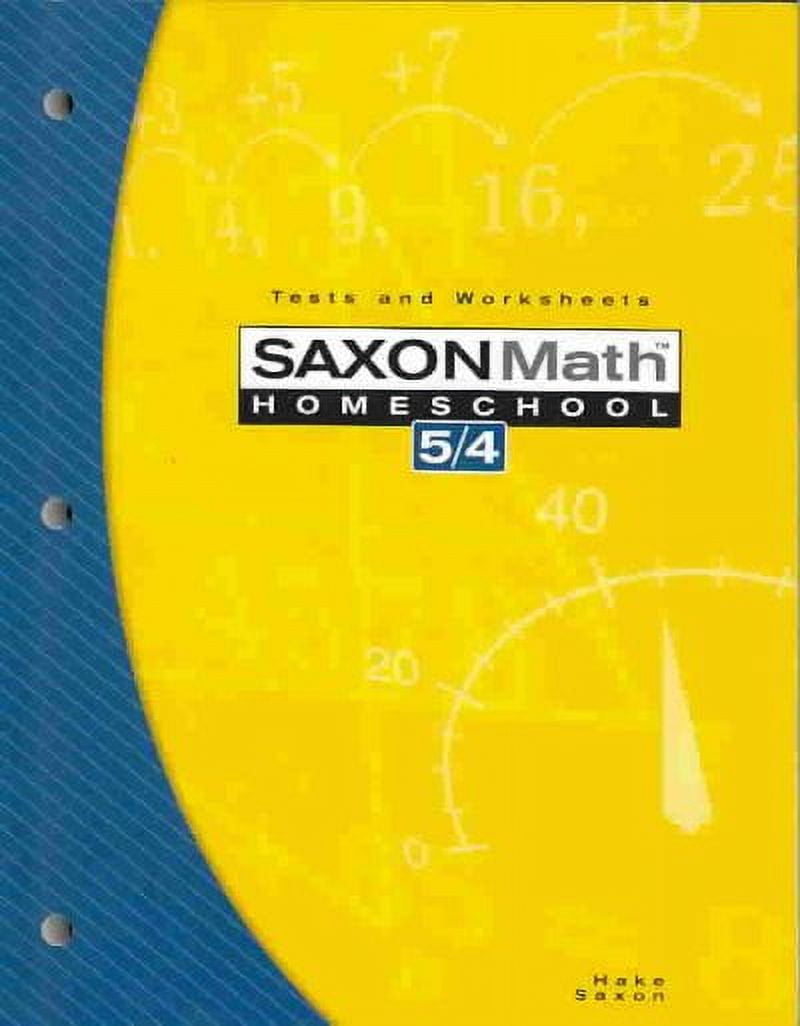 Saxon Math 5/4 Homeschool: Saxon Math Homeschool 5/4: Tests and ...