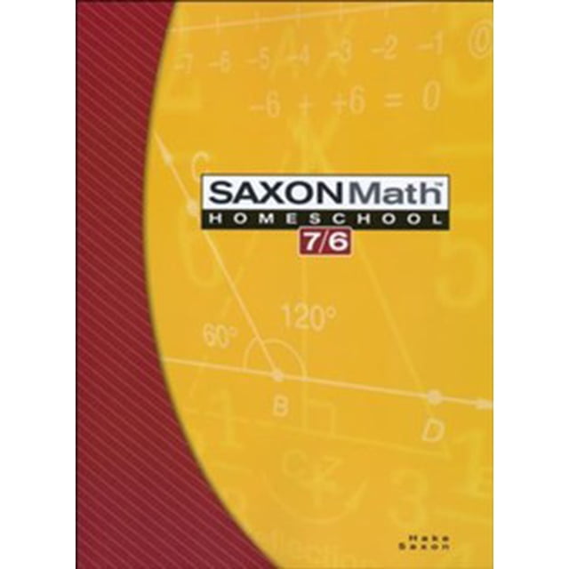 Saxon Math 7/6 Homeschool: Saxon Math Homeschool 7/6 (Paperback ...