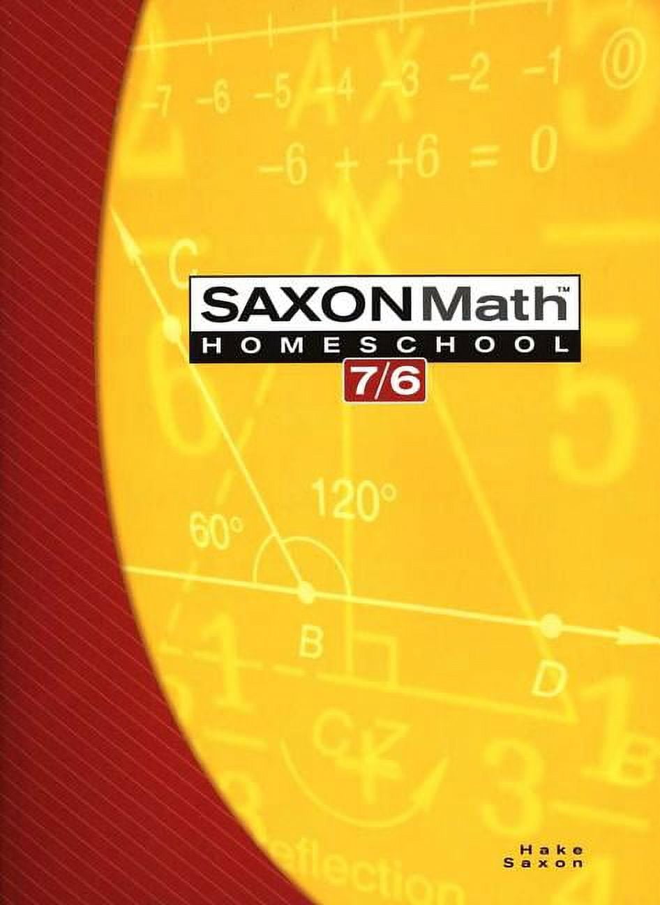Saxon Math 7/6 Homeschool: Saxon Math Homeschool 7/6 (Paperback ...