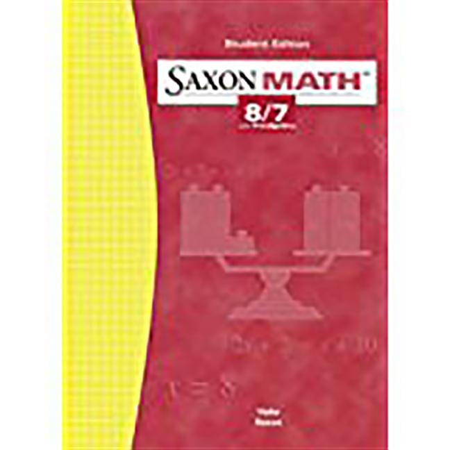 Saxon Math 8/7: Student Edition 2004 (Hardcover) - Walmart.com