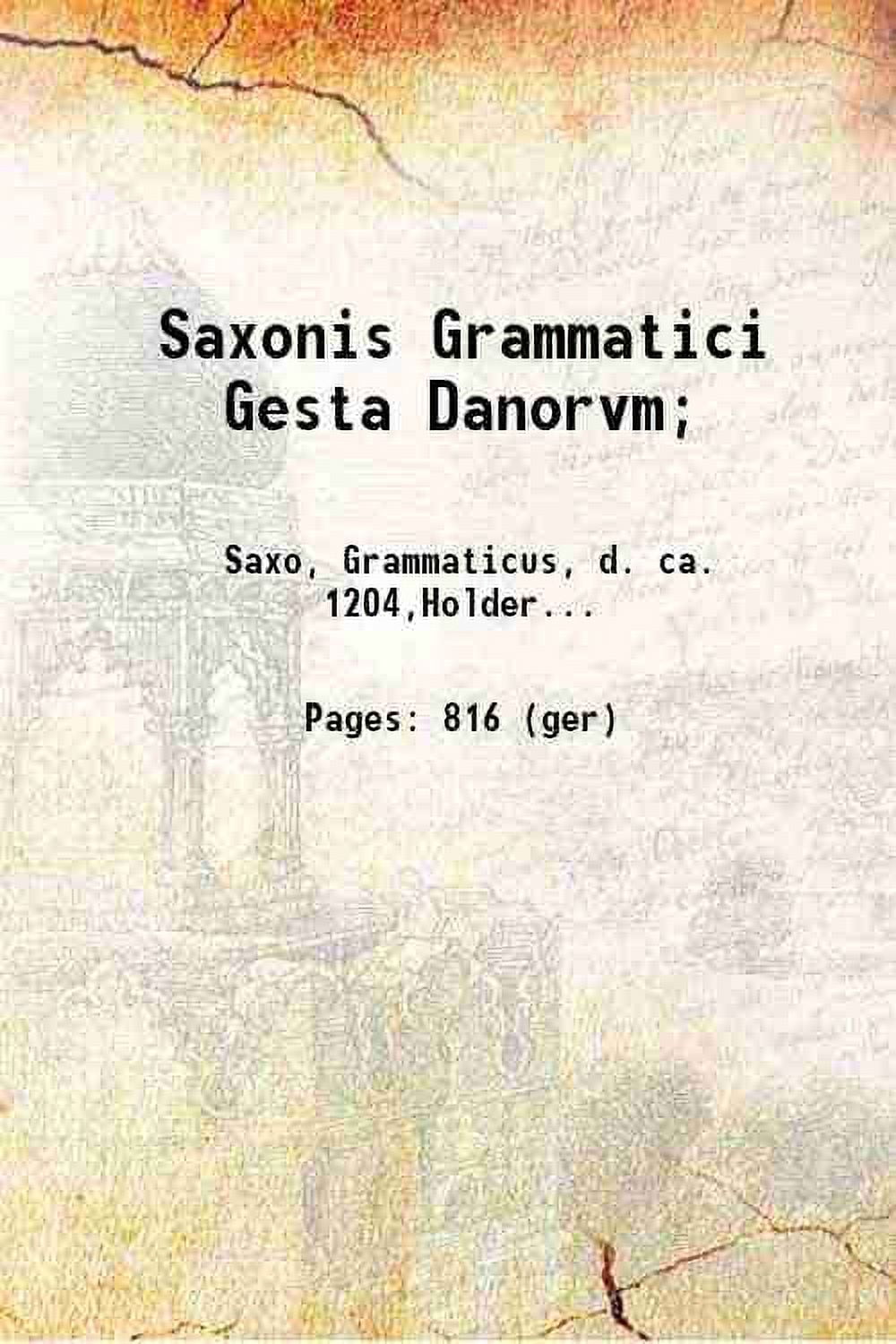 Saxonis Grammatici Gesta Danorvm; 1886 - Walmart.com