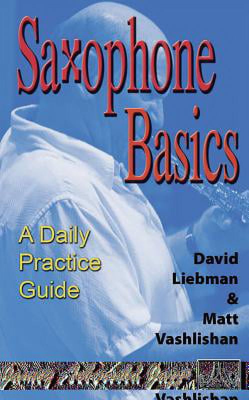Saxophone Basics -- A Daily Practice Guide - Walmart.com