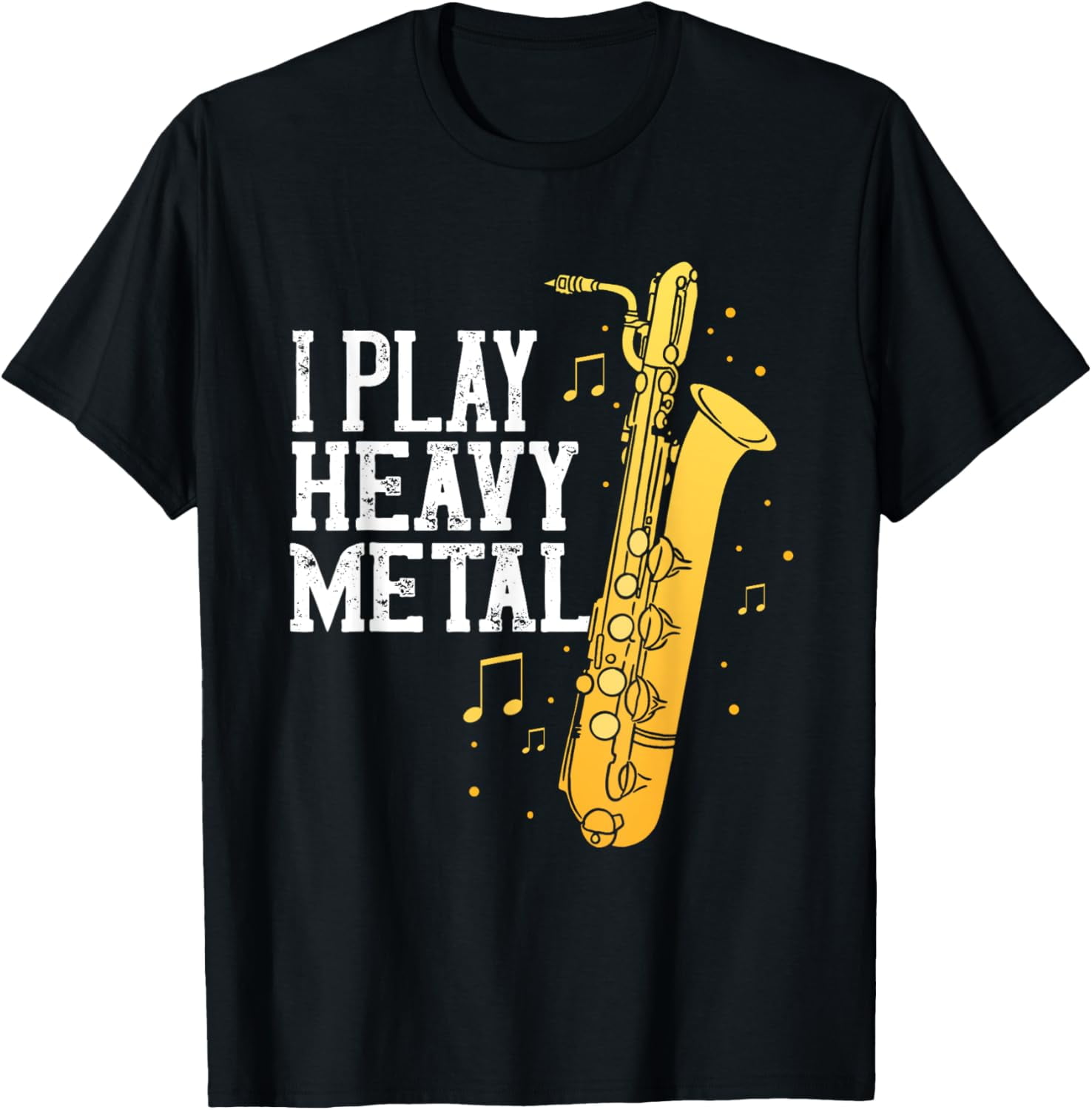 Saxophone I Play Heavy Metal Saxophonist Euphonium Baritone T-Shirt ...