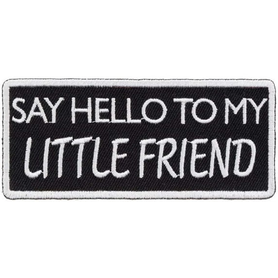 Say Hello To My Little Friend Patch, Funny Patches - Walmart.com