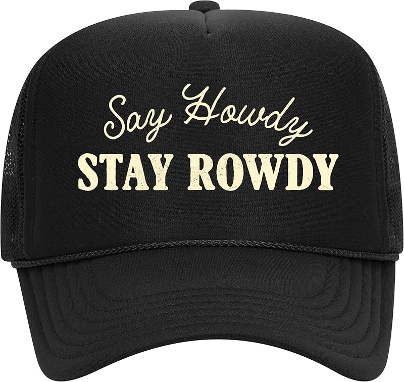 Say Howdy Stay Rowdy Trucker Hat| Cowboy Cowgirl Western Trendy ...