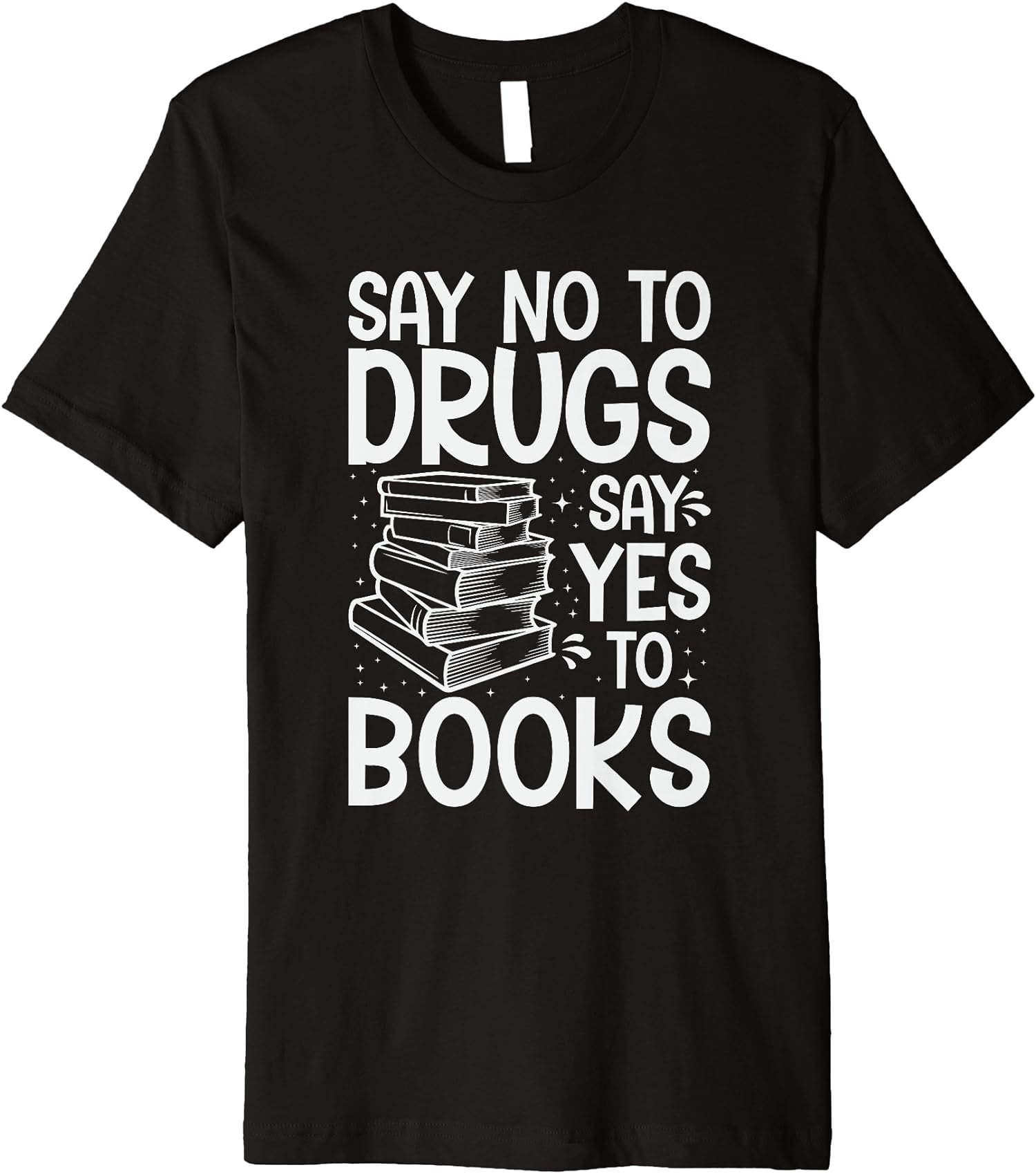 Say No To Drugs Say Yes To Books Anti drug Red Ribbon Week Premium T ...