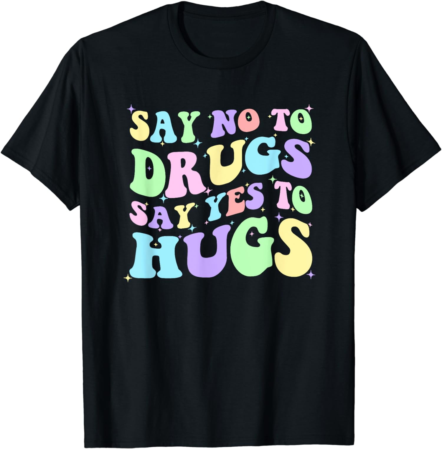 Say No To Drugs Say Yes To Hugs Red Ribbon Week Groovy T-Shirt - Walmart.com
