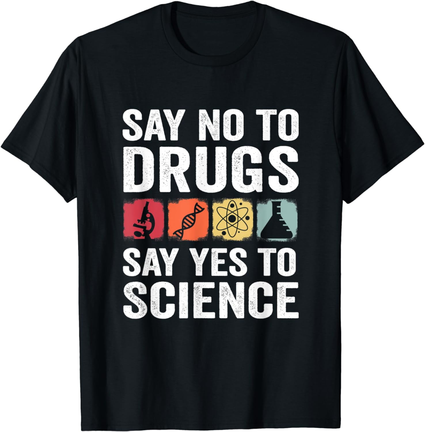 Say No To Drugs Say Yes To science Anti-drug Red Ribbon Week T-Shirt ...