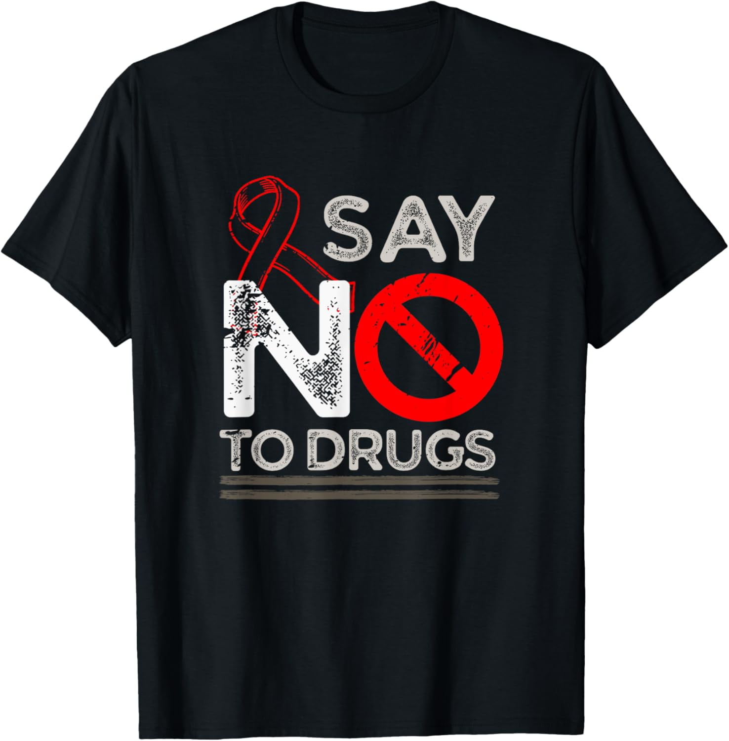 Say No To Drugs Substance Abuse Prevention Red Ribbon Week T-Shirt ...