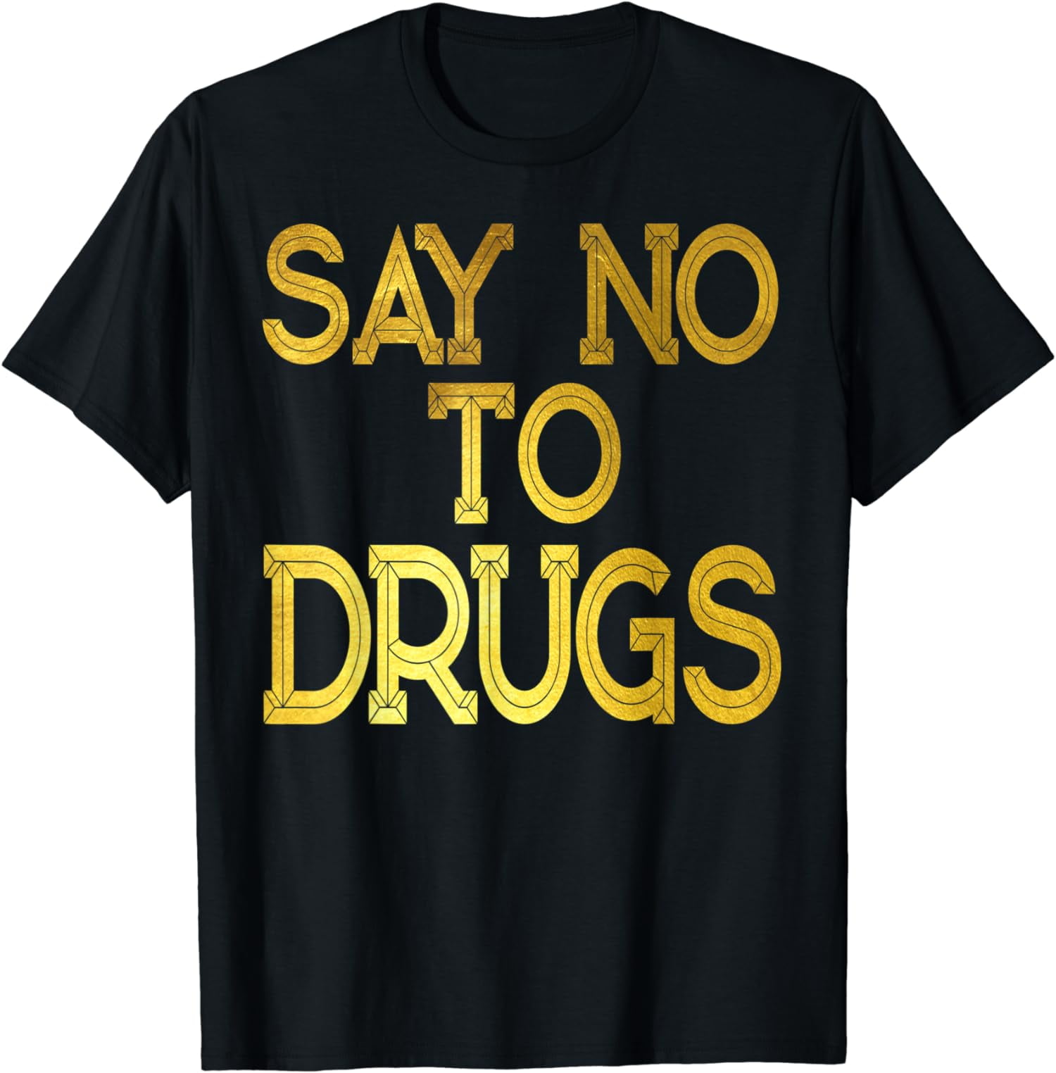 Say No To Drugs T-shirt - Walmart.com