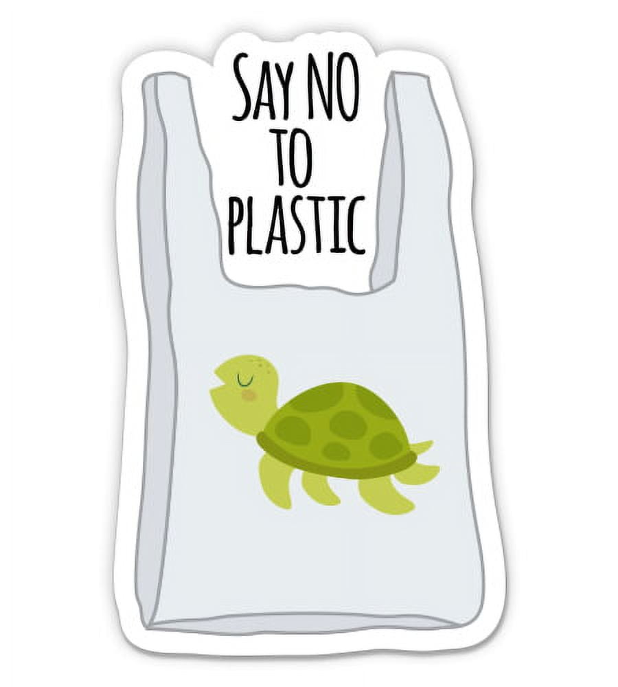 Say No To Plastic Sea Turtle - 8" Vinyl Sticker - For Car Laptop I-Pad ...