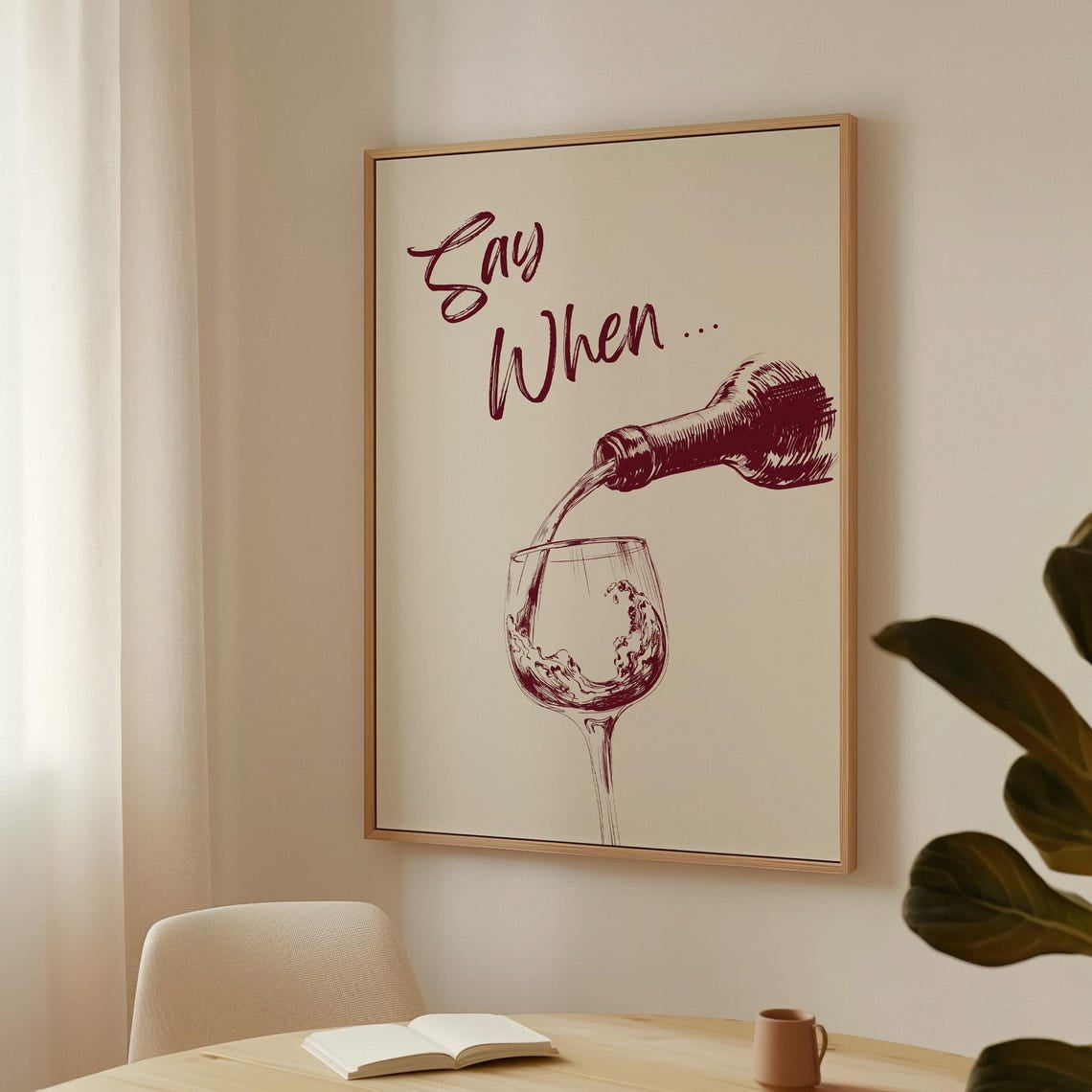 Say When Wine Print: Red Wine Wall Art Printable Bar Cart Print, Trendy ...