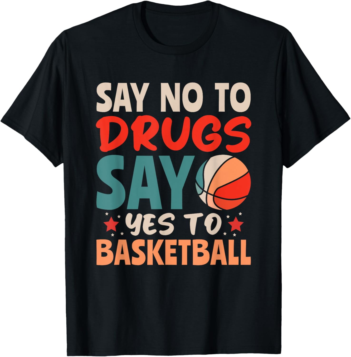Say no to drugs Say yes to Basketball Red Ribbon Week T-Shirt - Walmart.com