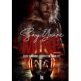 Say you're mine - Hounds & Foxes - Tome 1: Romance biker adictiva y ...