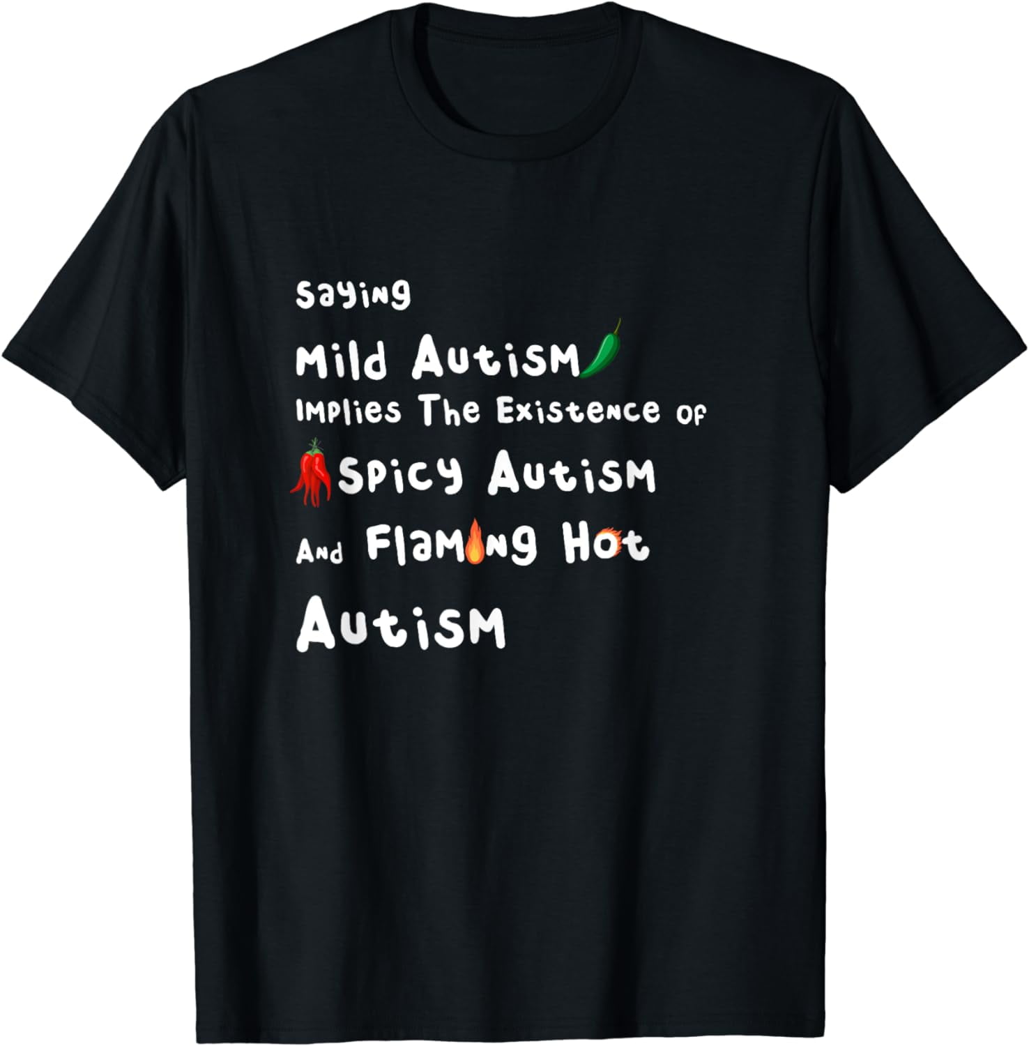 Saying Mild And Spicy And Flaming Hot Autism Awareness Day T-Shirt ...