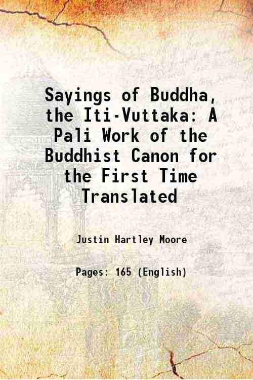 Sayings of Buddha, the Iti-Vuttaka: A Pali Work of the Buddhist Canon ...