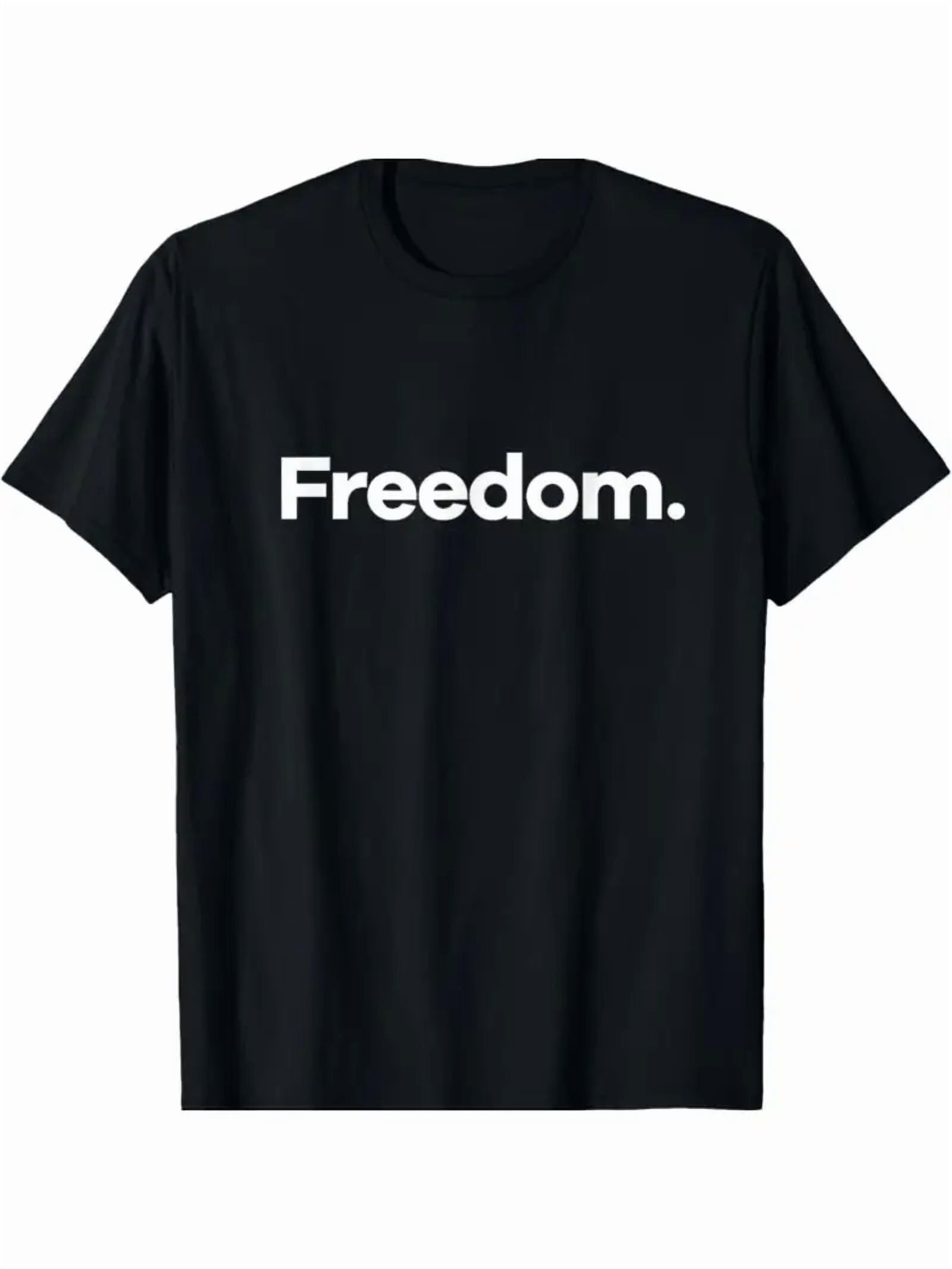 That Says Freedom T-Shirt - Bold FREEDOM Graphic Tee, Black with White ...