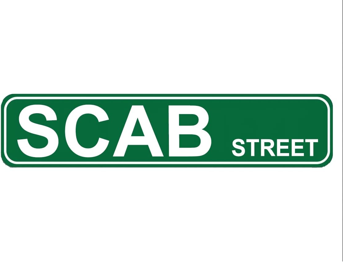 Scab Street Sign, Quality Metal Sign, Scab Sign Novelty Sign for Farm ...