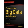 Scalable Big Data Architecture: A Practitioners Guide to Choosing ...
