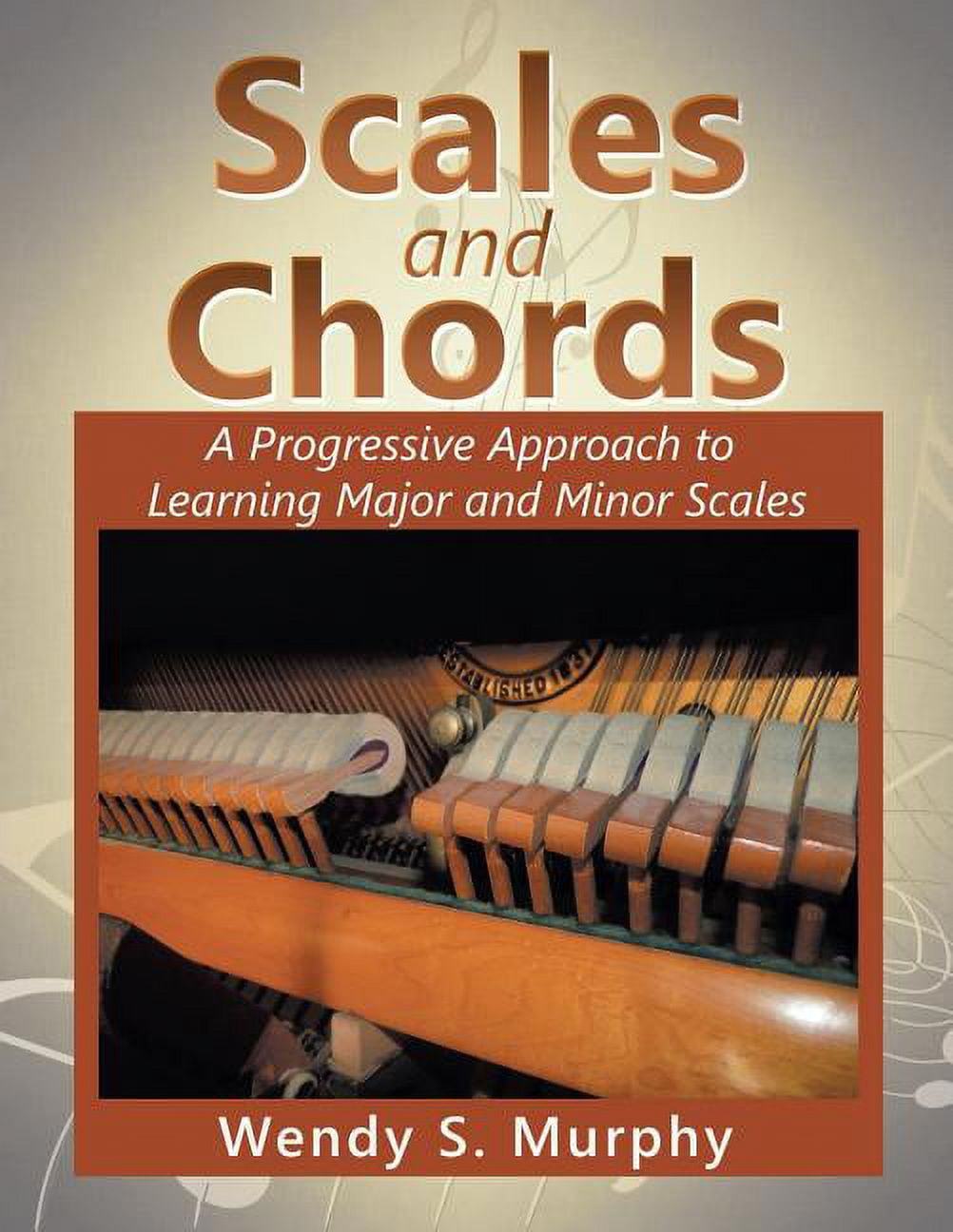 Scales and Chords: A Progressive Approach to Learning Major and Minor ...