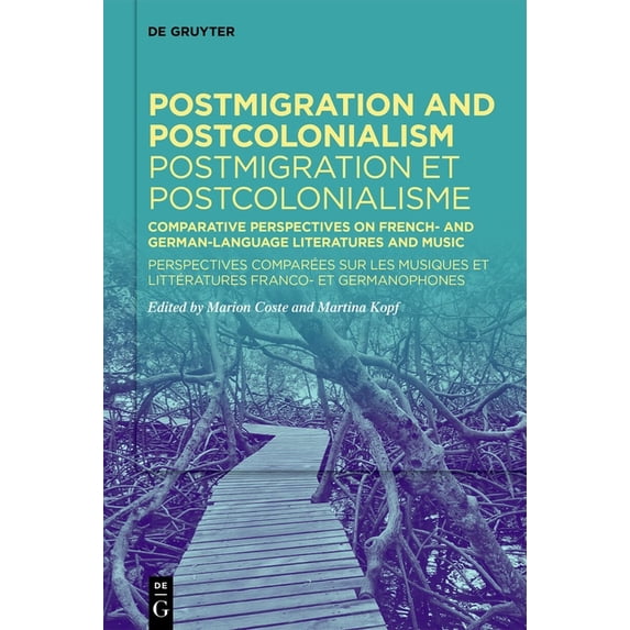Postmigration and Postcolonialism / Postmigration Et Postcolonialisme ...