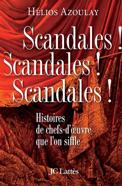 Scandales ! Scandales ! Scandales !, (Paperback) - Walmart.com