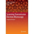 Scanning Transmission Electron Microscopy: Imaging and Analysis ...