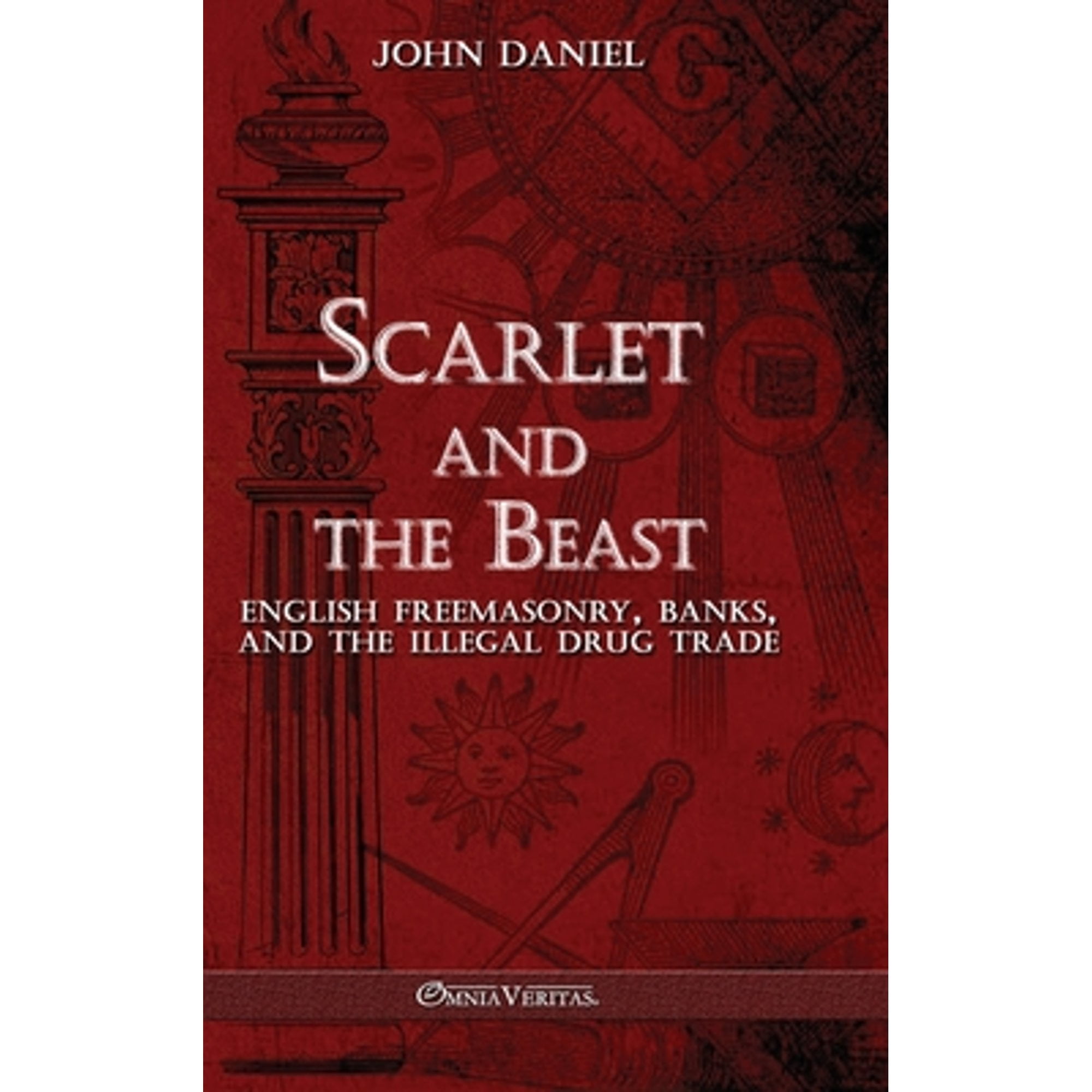 Scarlet and the Beast III : English freemasonry banks and the illegal drug trade - Walmart.com