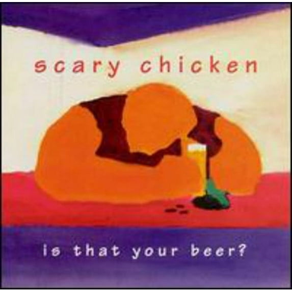 Scary Chicken - Is That Your Beer - Music & Performance - CD - Walmart.com