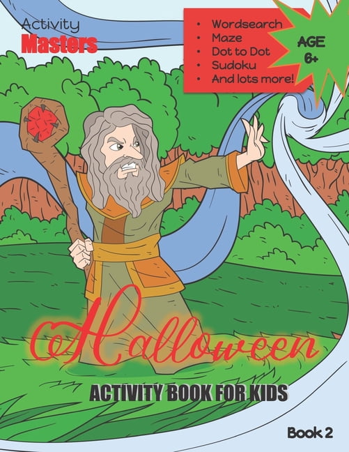 Scary Games: Halloween Activity Book for Kids: Mazes, Dot to Dot ...