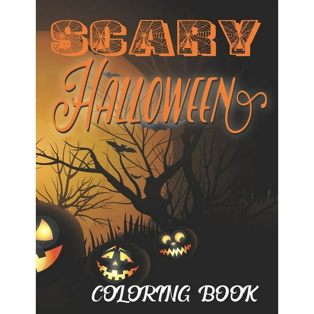 Scary Halloween Coloring Book: Scary Halloween Coloring Book for Kids ...