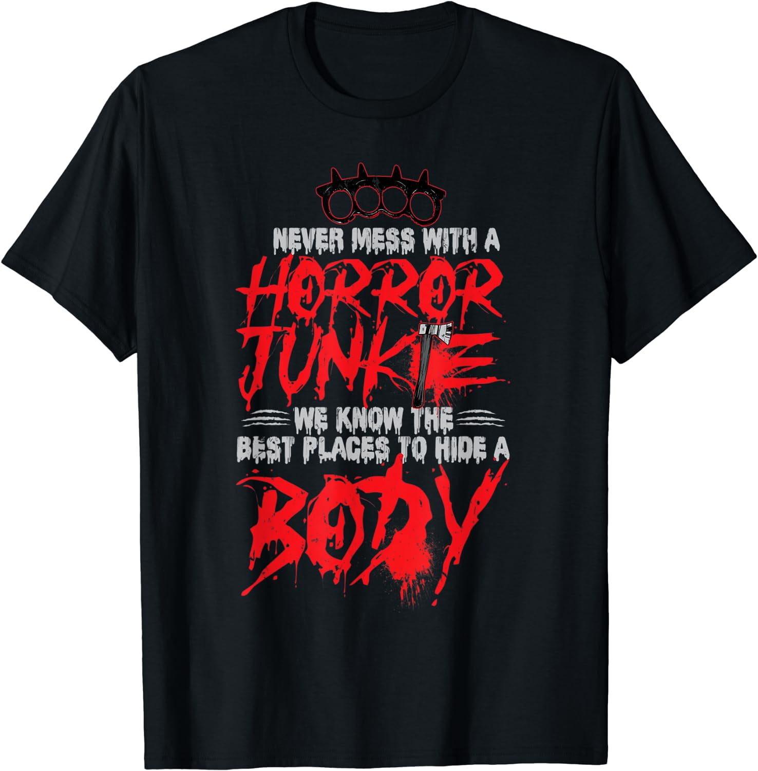 Scary Horror Movie Mess With A Horror Movie Junkie T-Shirt - Walmart.com