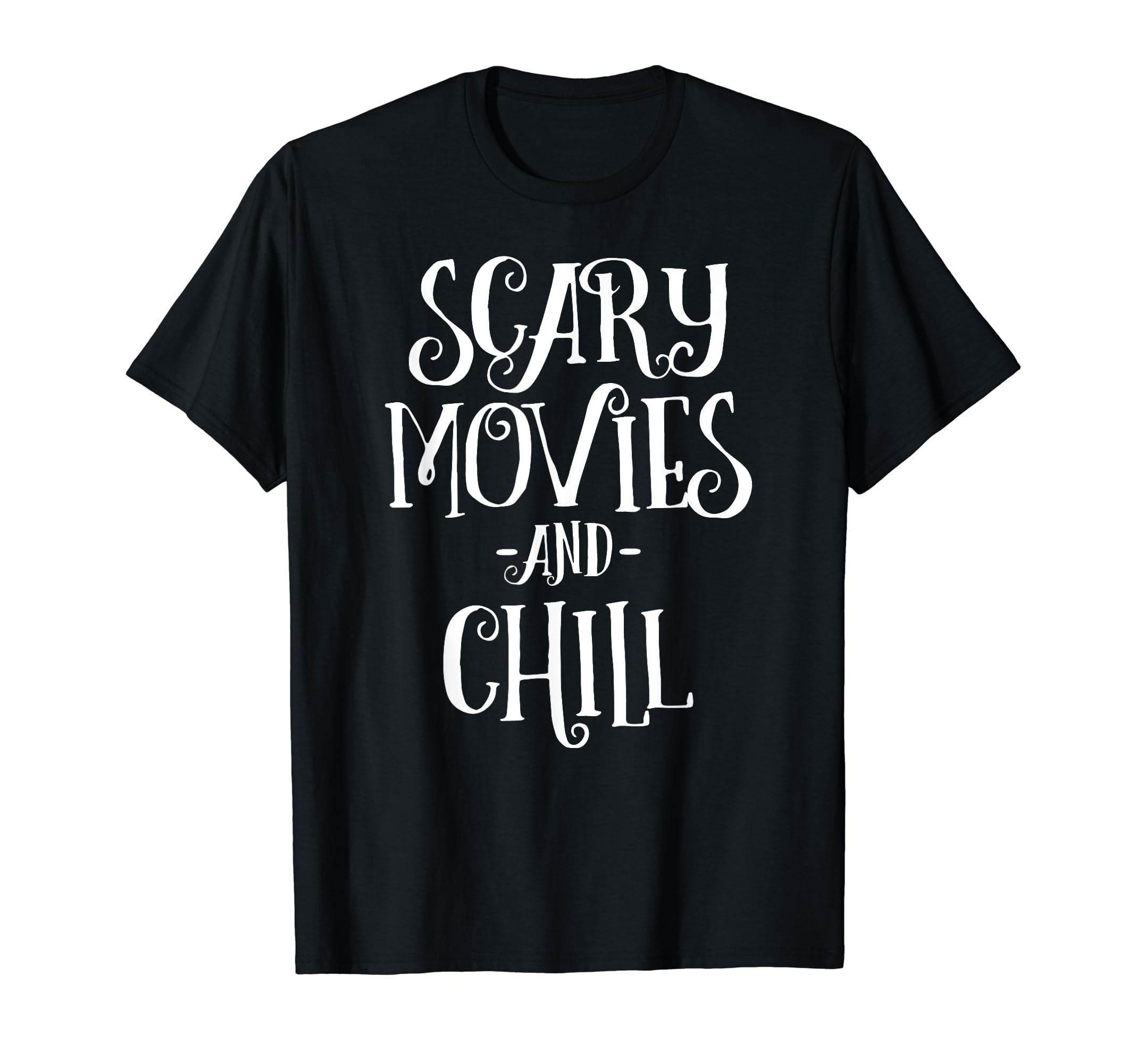 Scary Movies And Chill Shirt Fun Scary Horror Movie Fans - Walmart.com