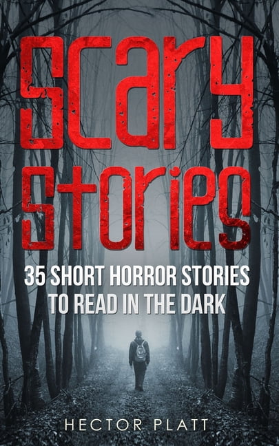 Scary Stories: 35 Short Horror Stories To Read in the Dark, (Paperback ...