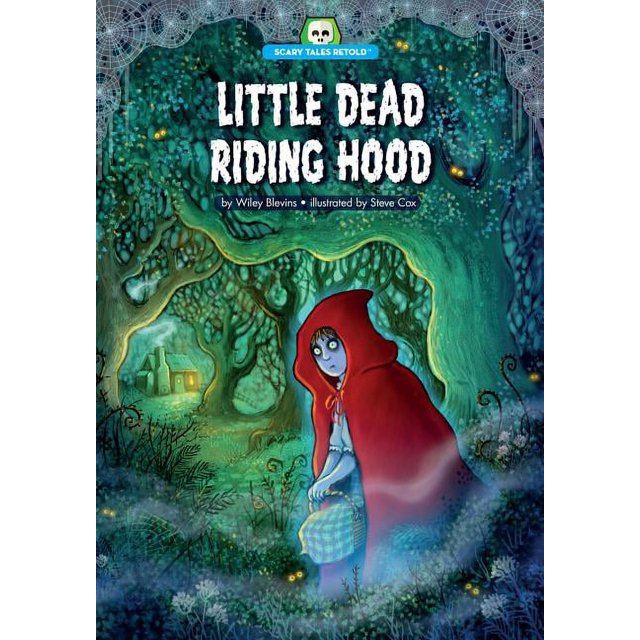 Scary Tales Retold: Little Dead Riding Hood (Paperback) - Walmart.com