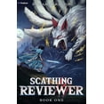 Scathing Reviewer Scathing Reviewer: A Satirical Litrpg Progression ...